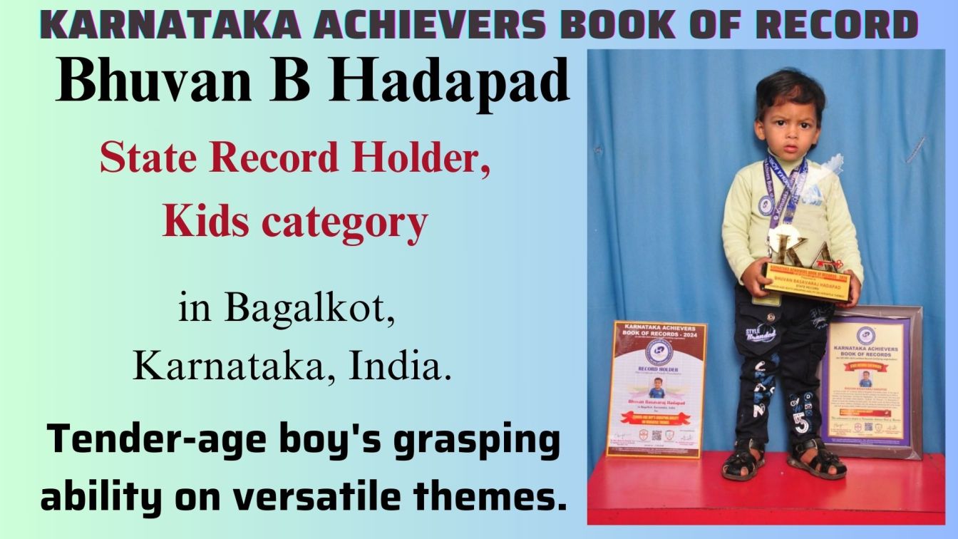 Bhuvan Basavaraj Hadapad - Tender-age boy's grasping ability on versatile themes.